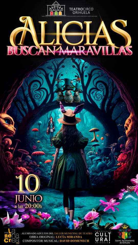 Orihuela: Representación de la obra 'Alicias buscan maravillas' por el ...
